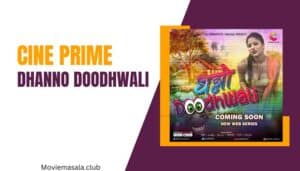 Dhanno Doodhwali Web Series Cast Cine Prime Download 480p – Moviemasala